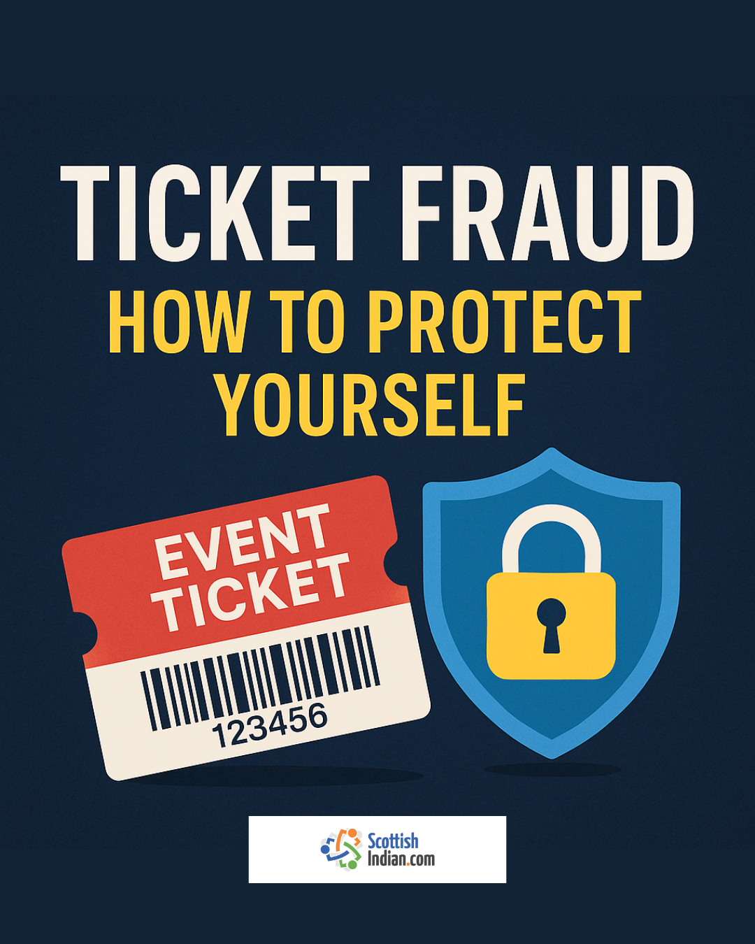 Ticket Fraud in the UK: How to Protect Yourself from Fake Deals This ...